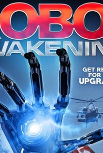 Robot Awakening (2016) - Rotten Tomatoes