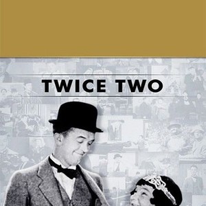 Twice Two - Rotten Tomatoes