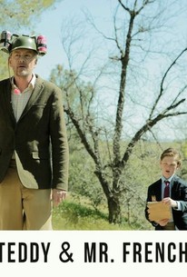 Teddy & Mr. French | Rotten Tomatoes