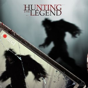 Hunting the Legend - Rotten Tomatoes