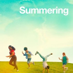 Summering - Rotten Tomatoes