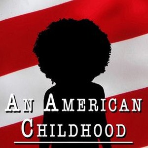 An American Childhood - Rotten Tomatoes
