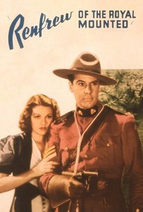 Renfrew of the Royal Mounted | Rotten Tomatoes