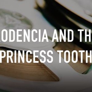 Rodencia and the Princess Tooth - Rotten Tomatoes