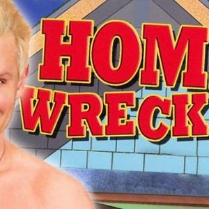 Homewrecker - Rotten Tomatoes
