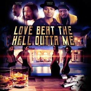 Love Beat the Hell Outta Me - Rotten Tomatoes