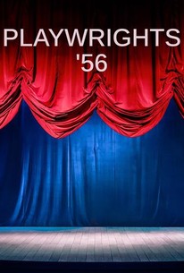 Playwrights '56 | Rotten Tomatoes