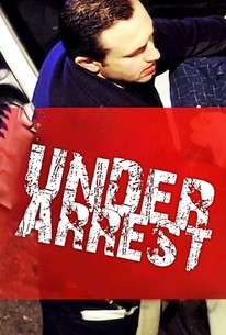 Under Arrest | Rotten Tomatoes