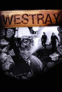 Westray (2001) | Rotten Tomatoes