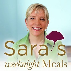 Sara's Weeknight Meals: Season 2, Episode 14 - Rotten Tomatoes