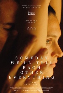 Someday We'll Tell Each Other Everything | Rotten Tomatoes