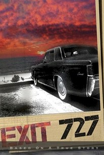 Exit 727 | Rotten Tomatoes