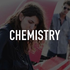 Chemistry - Rotten Tomatoes