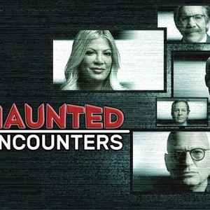 Haunted Encounters - Rotten Tomatoes