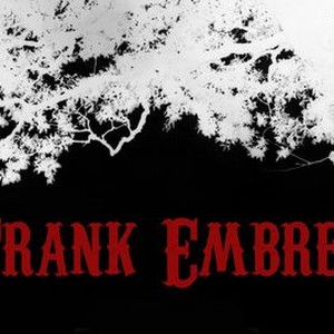 Frank Embree - Rotten Tomatoes