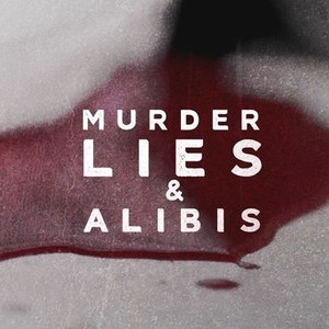 Murder, Lies and Alibis: Season 1, Episode 1 - Rotten Tomatoes
