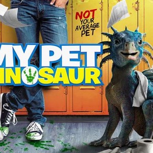 My Pet Dinosaur - Rotten Tomatoes