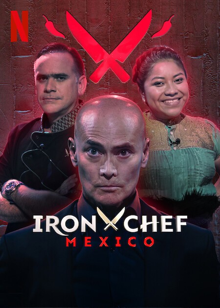 Iron Chef: Mexico - Rotten Tomatoes