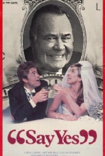 Say Yes (1986) - Rotten Tomatoes