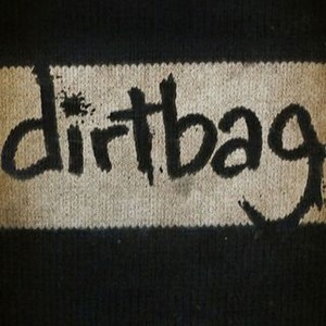 Dirtbag - Rotten Tomatoes