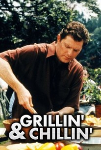 Grillin' & Chillin' | Rotten Tomatoes