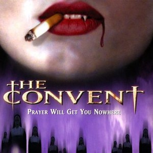 The Convent - Rotten Tomatoes