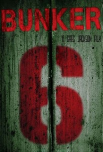 Bunker 6 | Rotten Tomatoes