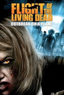 Flight of the Living Dead: Outbreak on a Plane | Rotten Tomatoes