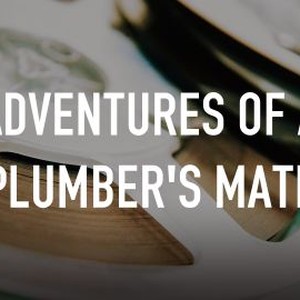 Adventures of a Plumber's Mate - Rotten Tomatoes