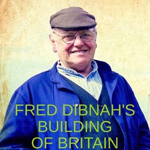 Fred Dibnah's Building of Britain - Rotten Tomatoes
