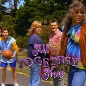 All Together Now - Rotten Tomatoes