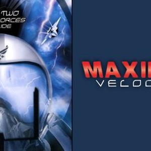 Maximum Velocity - Rotten Tomatoes