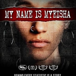 My Name Is Myeisha - Rotten Tomatoes