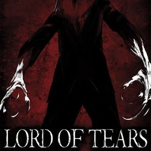 Lord of Tears - Rotten Tomatoes