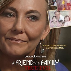 A Friend of the Family: True Evil - Rotten Tomatoes