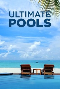 Ultimate Pools: Season 1 | Rotten Tomatoes
