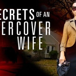 Secrets of an Undercover Wife - Rotten Tomatoes