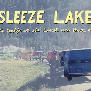Sleeze Lake: Vanlife at Its Lowest and Best - Rotten Tomatoes
