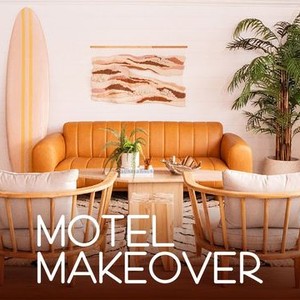 Motel Makeover - Rotten Tomatoes