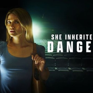 She Inherited Danger - Rotten Tomatoes