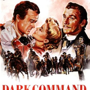 The Dark Command (1940) - Rotten Tomatoes