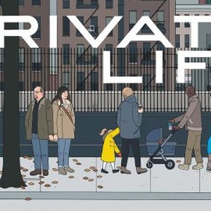 Private Life - Rotten Tomatoes