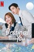 Destined With You: Season 1 | Rotten Tomatoes