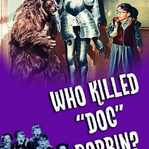 Who Killed Doc Robbin? - Rotten Tomatoes