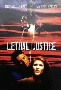 Lethal Justice (1995) | Rotten Tomatoes