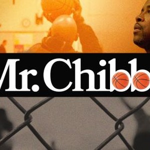 Mr. Chibbs - Rotten Tomatoes
