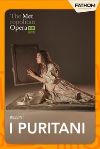The Metropolitan Opera: I Puritani | Rotten Tomatoes