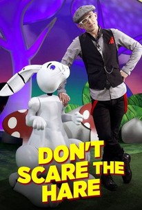 Don't Scare the Hare | Rotten Tomatoes