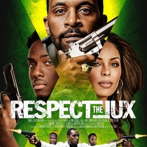 Respect the Jux - Rotten Tomatoes