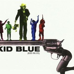 Kid Blue - Rotten Tomatoes